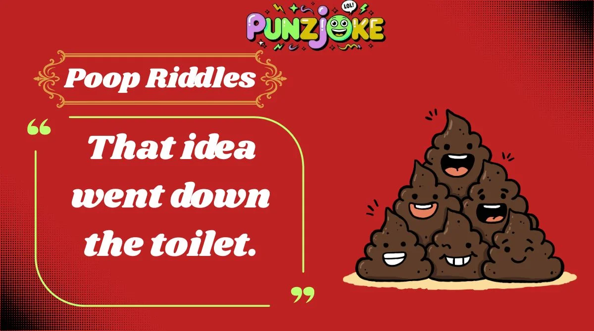 💩 166+ Hilarious Poop Riddles That Will Make You Laugh Out Loud (Clean ...